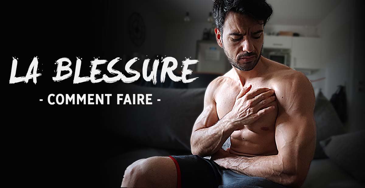 La blessure en musculation : 6 étapes pour s'en sortir - Fitnessmith