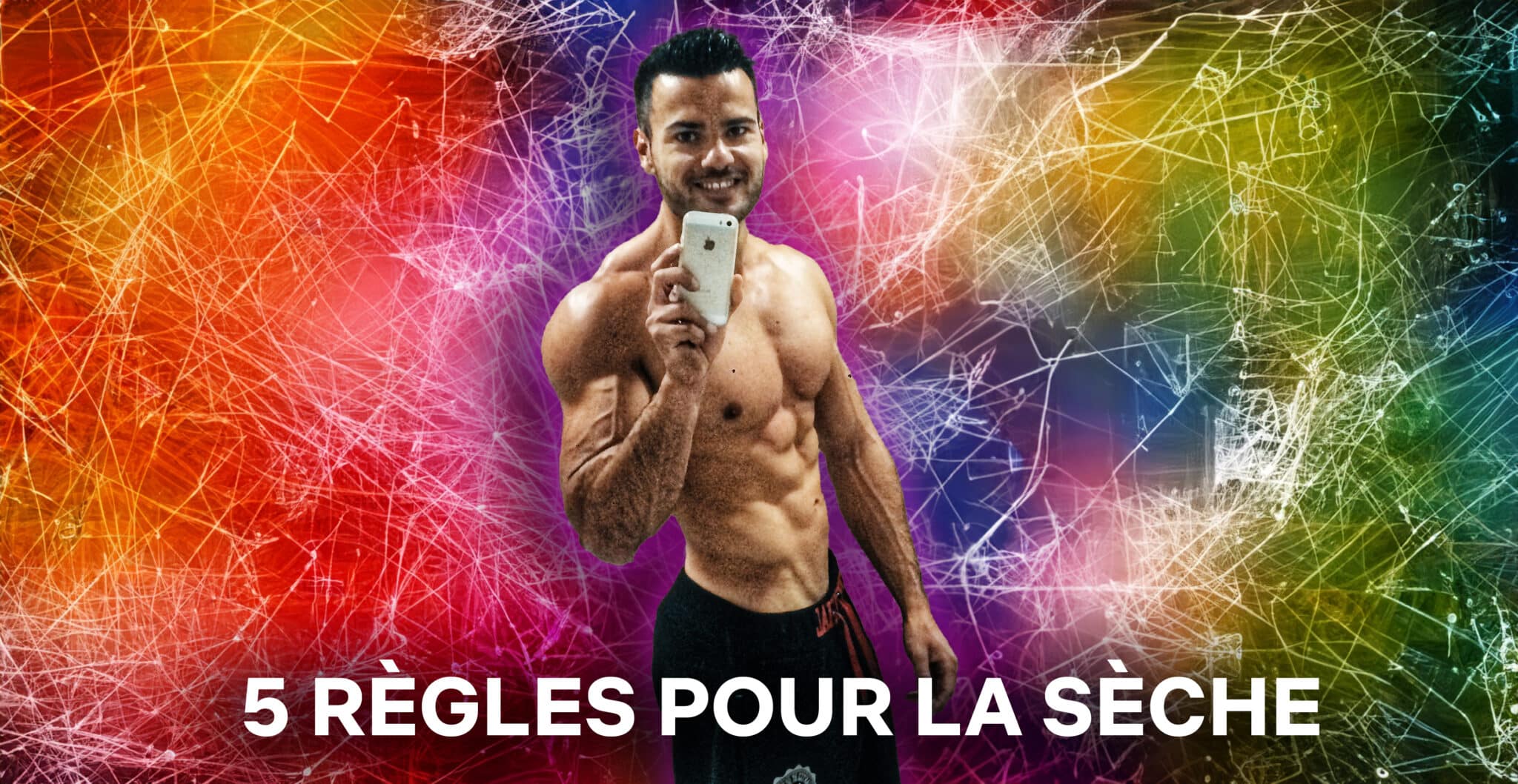 Comment réussir votre programme de sèche en musculation